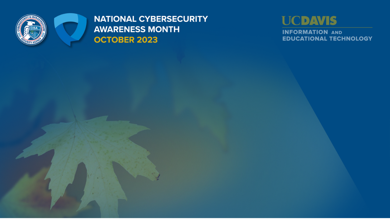 Cybersecurity Awareness Month | UC Davis IET